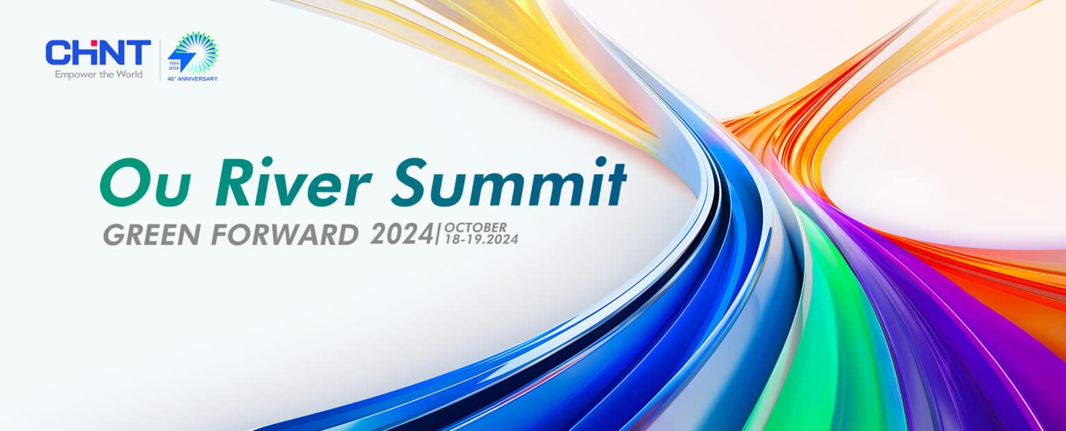 Green Forward: Ou River Summit 2024 Preview | CHINT global