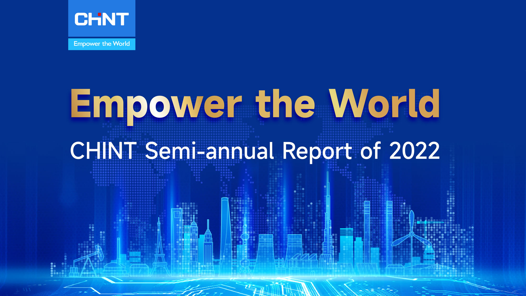 CHINT Semi-annual Report of 2022 | CHINT global