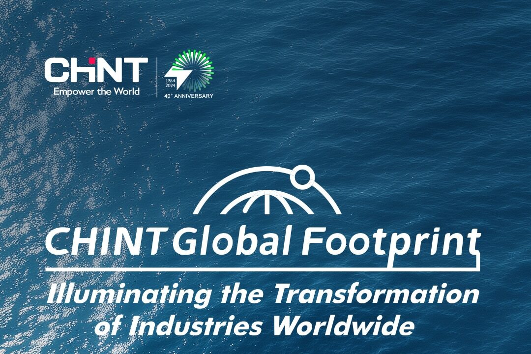 CHINT Global Footprint: Lighting Industry Transformation | CHINT global